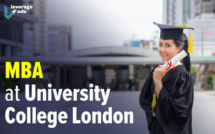 Study MBA At University College London Leverage Edu Study MBA At University College London Leverage Edu