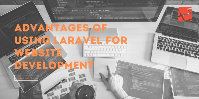 Advantages of Using Laravel for Website Development - BigStartups