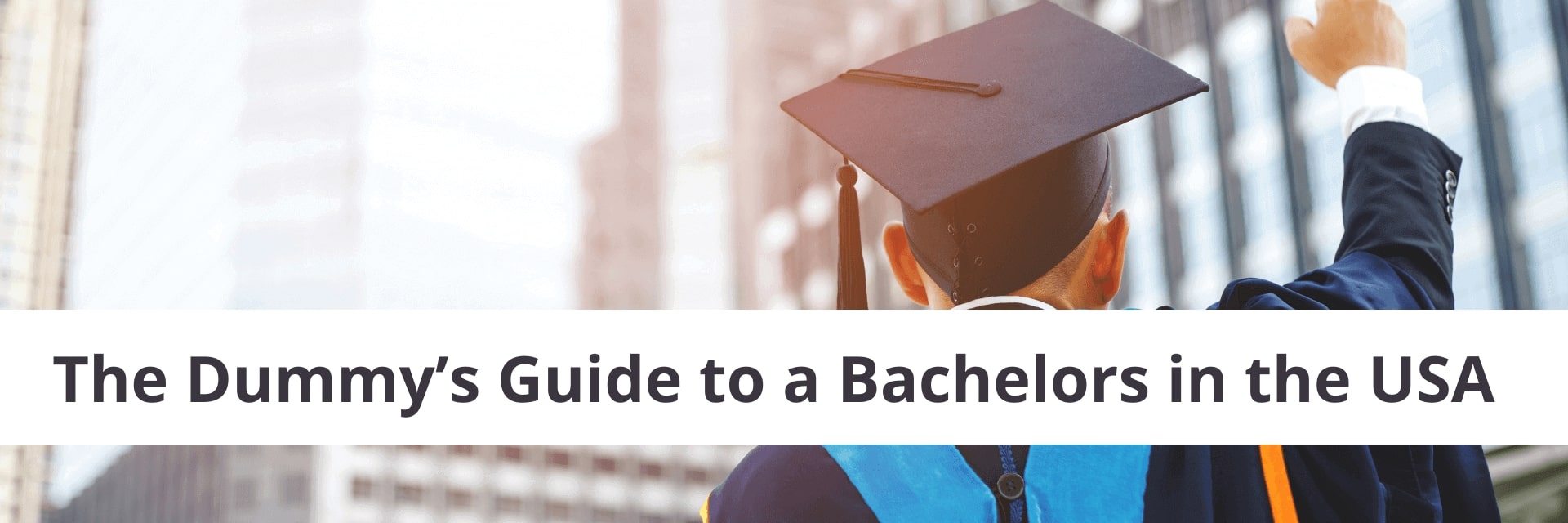 The Dummy%E2%80%99s Guide To A Bachelors In The Usa | GoToUniversity