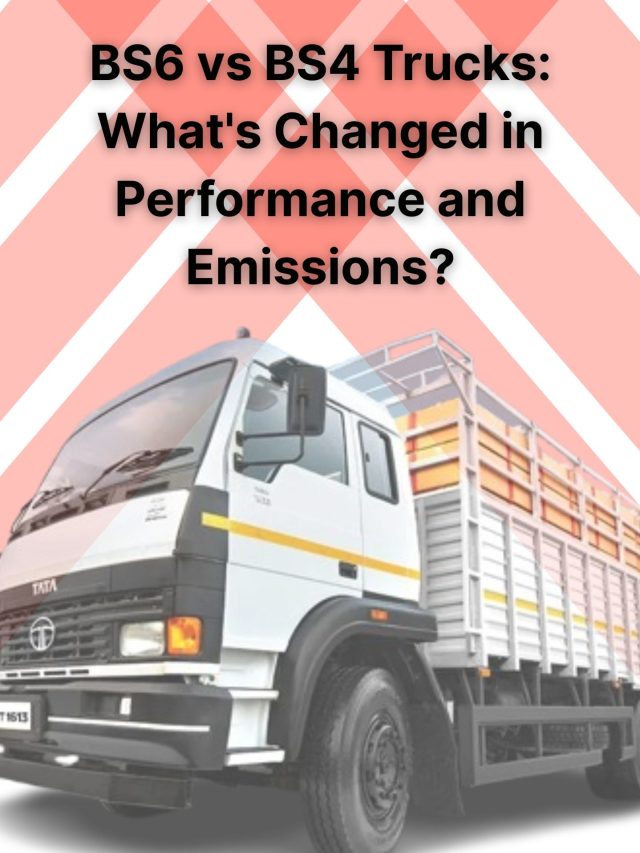 BS6 vs BS4 Trucks: What's Changed in Performance and Emissions ...