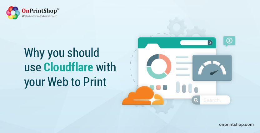 Why Using Cloudflare is Essential for Your Web to Print