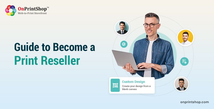 Starting a Print Reseller Business: Your Complete Guide to Success