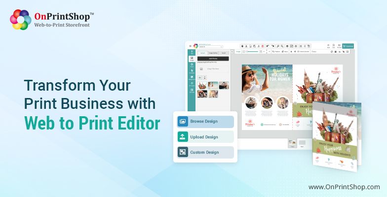 All You Need to Know about a Web to Print Editor