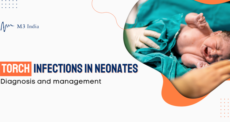 TORCH Infections in Neonates