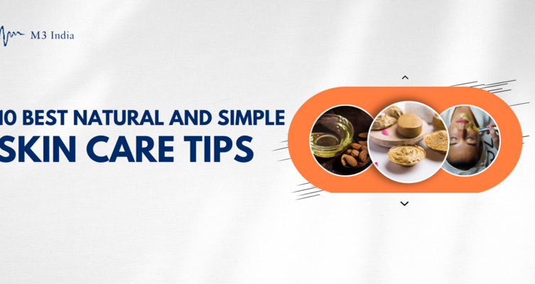 A Round Up of 10 Best Natural and Easy Skin Care Tips