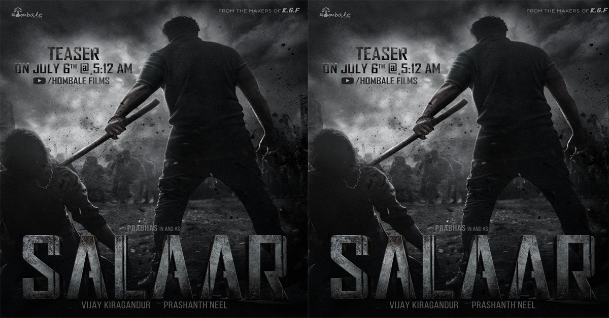 Salar Teaser: పాన్ ఇండియా స్టార్ ప్ర‌భాస్‌ 'సలార్' చిత్ర టీజర్ డేట్ వచ్చేసింది. - HITTV