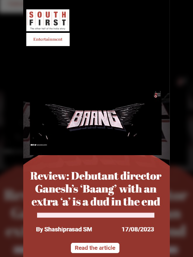 Review: Debutant director Ganesh’s ‘Baang’ with an extra ‘a’ is a dud ...