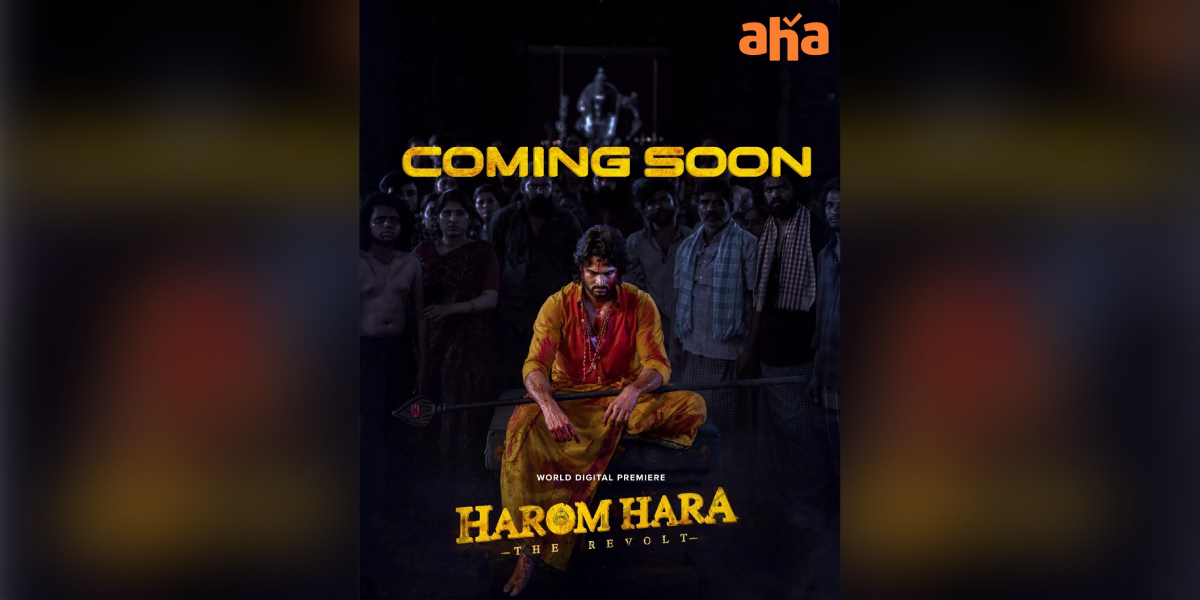 Sudheer Babu's Harom Hara to premiere on Aha on 11 July - The South First