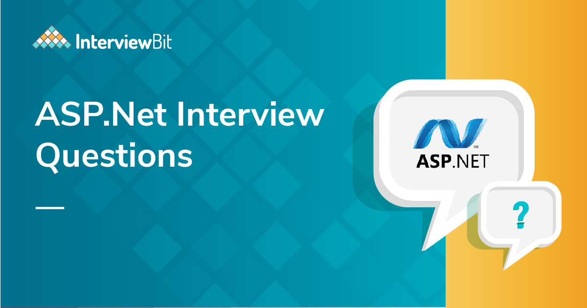 Top ASP.NET Interview Questions & Answers (2025) - InterviewBit