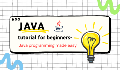 Java Tutorial For Beginners – Java Programming Made Easy!