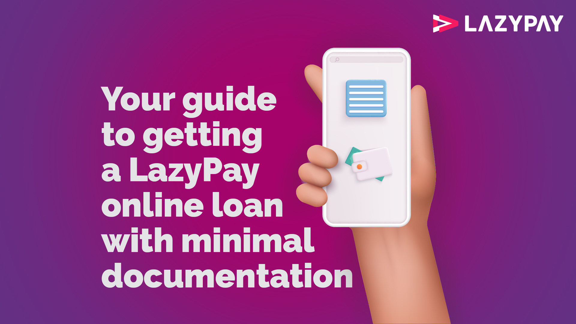 Your Guide To Getting A Lazypay Online Loan With Minimal Documentation - Lazy Corner