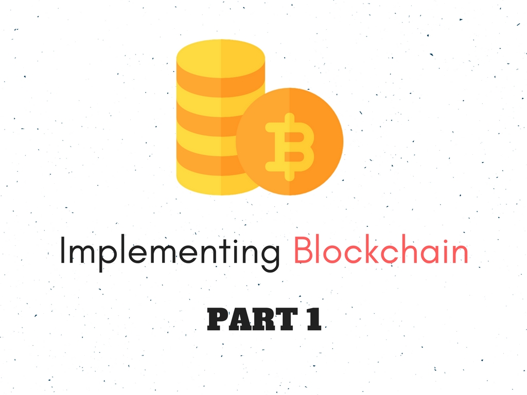 Implementing Blockchain PART 1 - Understanding the concept of Blockchain - Studytonight