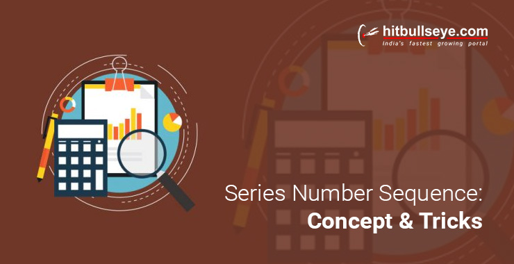 Tips and Tricks to Solve Number Series Questions - Hitbullseye