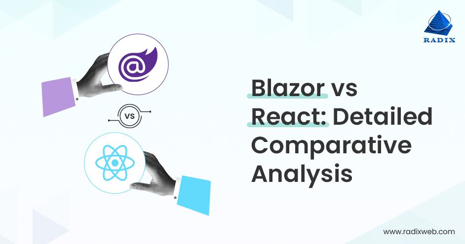Blazor vs React: A Comprehensive Comparison for Ideal Framework