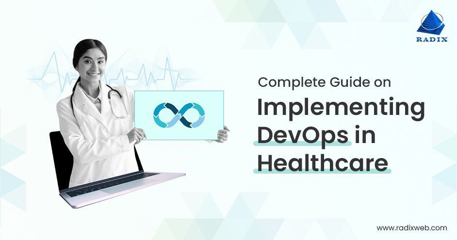A Complete Guide on Implementing DevOps in Healthcare 2025 A Complete Guide on Implementing DevOps in Healthcare 2025