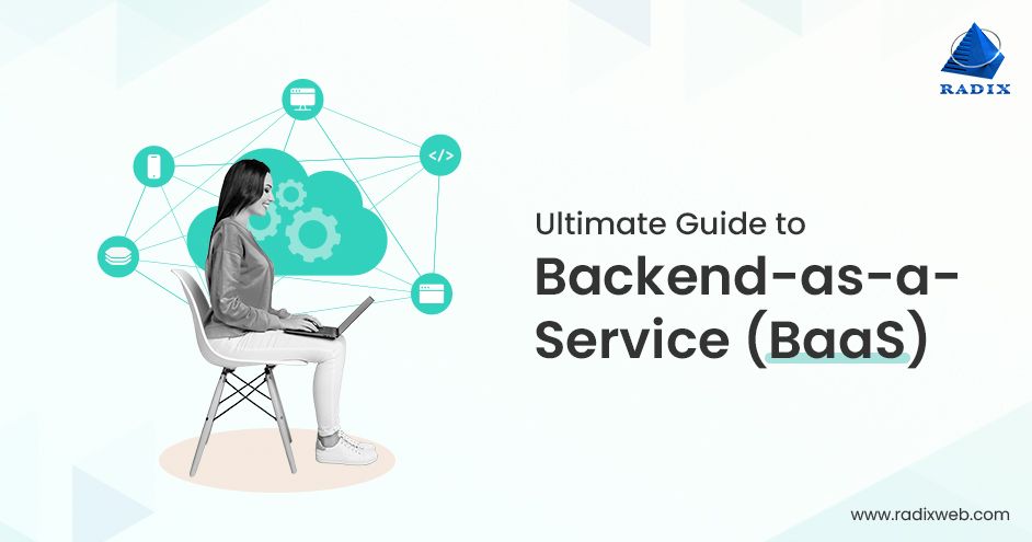 Ultimate Guide to Backend-as-a-Service (BaaS)