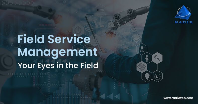 Field Service Management Software for Optimized Business Solutions