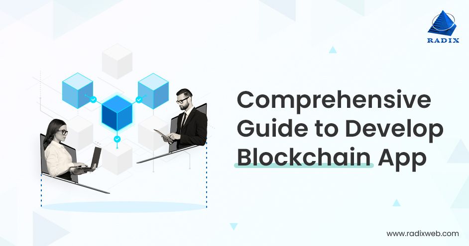 How to Develop Blockchain Application: Step-by-Step Guide