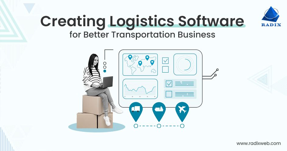Logistics Software Development for Successful Shipping & Transportation ...
