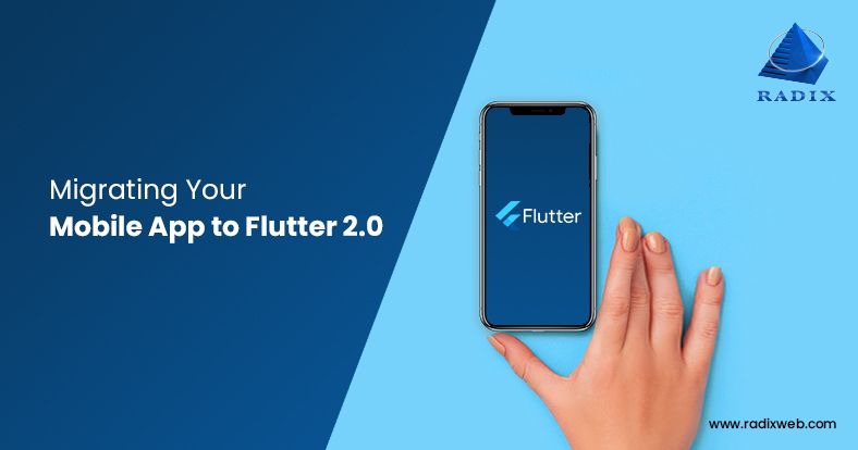 Flutter 2.0 Upgrade - Migrate Your Mobile App to Flutter 2.0