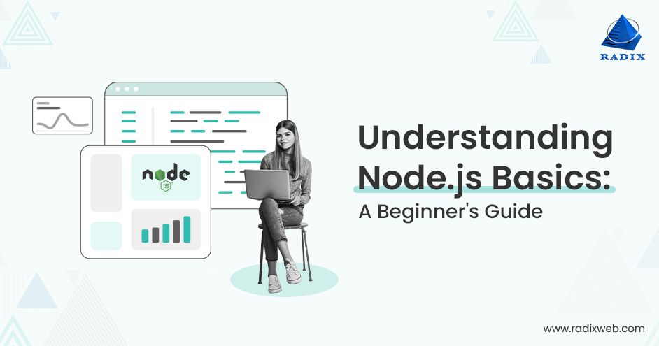 Understanding Node.js Basics: A Beginner's Guide