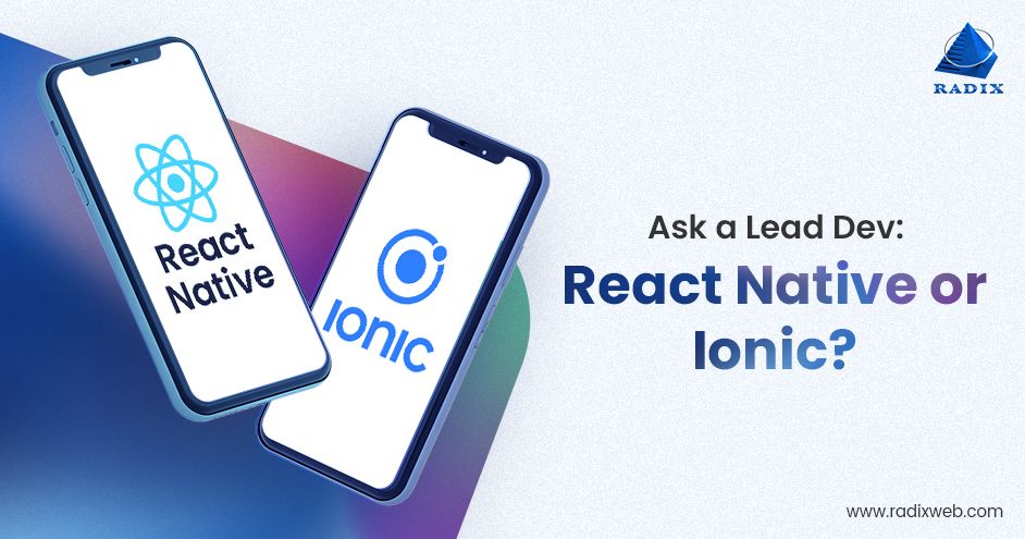 React Native vs Ionic: Which is the best mobile app framework?