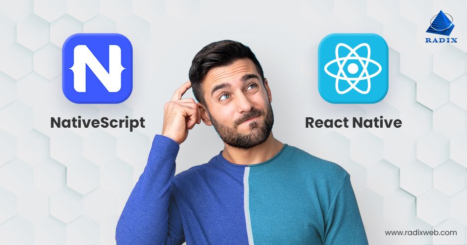 Nativescript Vs React Native for Mobile App Development : Which One to Choose?