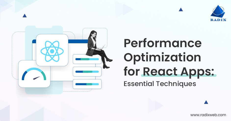 Performance Optimization for React Apps: Essential Techniques