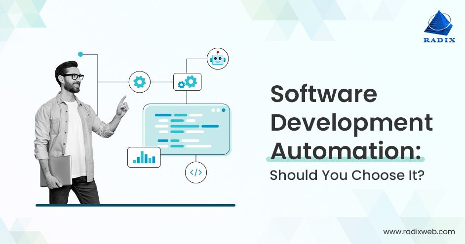 Software Development Automation: Should You Choose It?