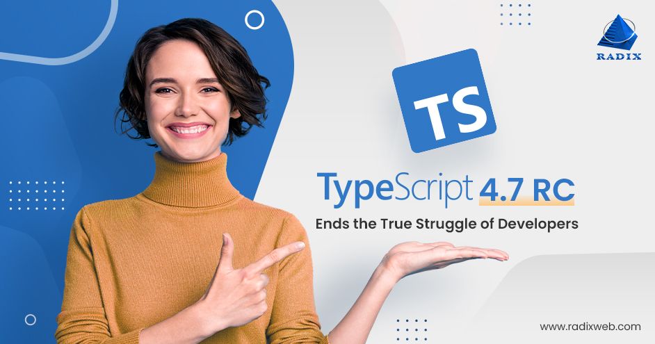 Microsoft Announcing Typescript 4.7 RC – Know More Here