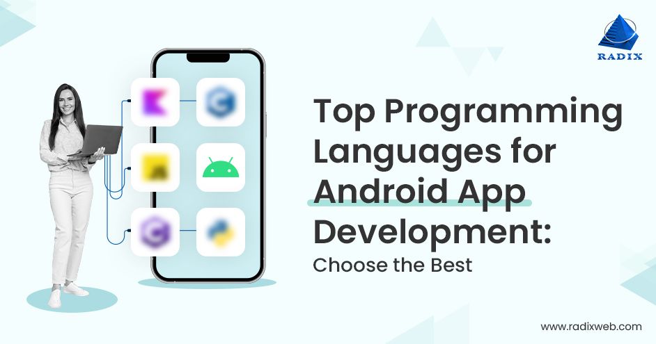Top 5 Programming Languages for Android App Development