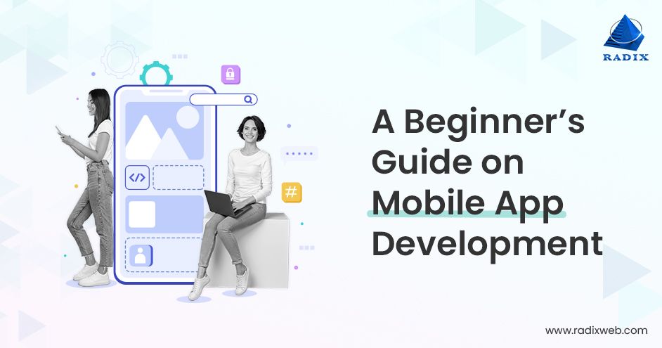 How to Build a Mobile App: Beginner’s Guide (2025)
