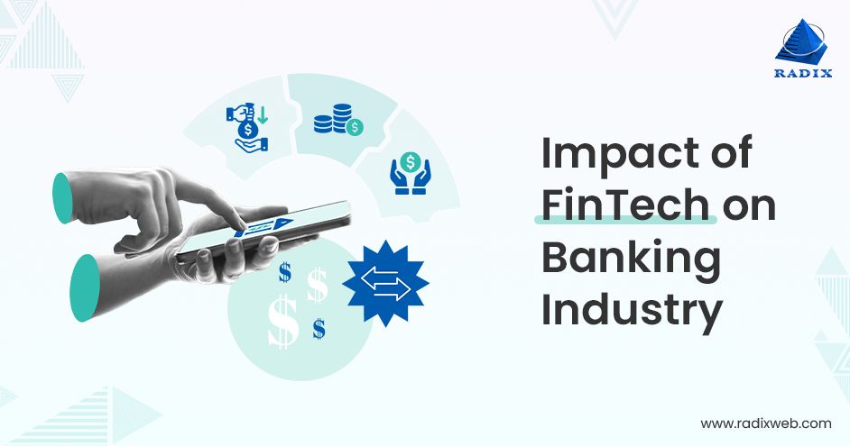 How Does FinTech Impact the Banking Industry?