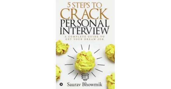 5 Steps to crack Personal Interview - Saurav Bhowmik - Notion Press ...