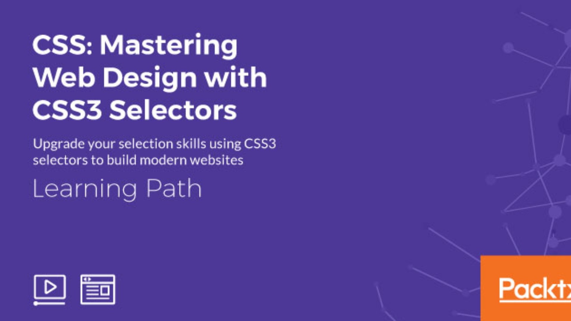 Learning Path: CSS: Mastering Web Design With CSS3 Selectors Tickets by SimplivLearning ...