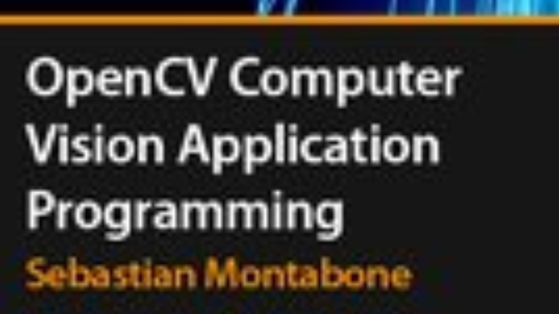 OpenCV Computer Vision Application Programming Tickets by SimplivLearning, Thursday, May 28 ...