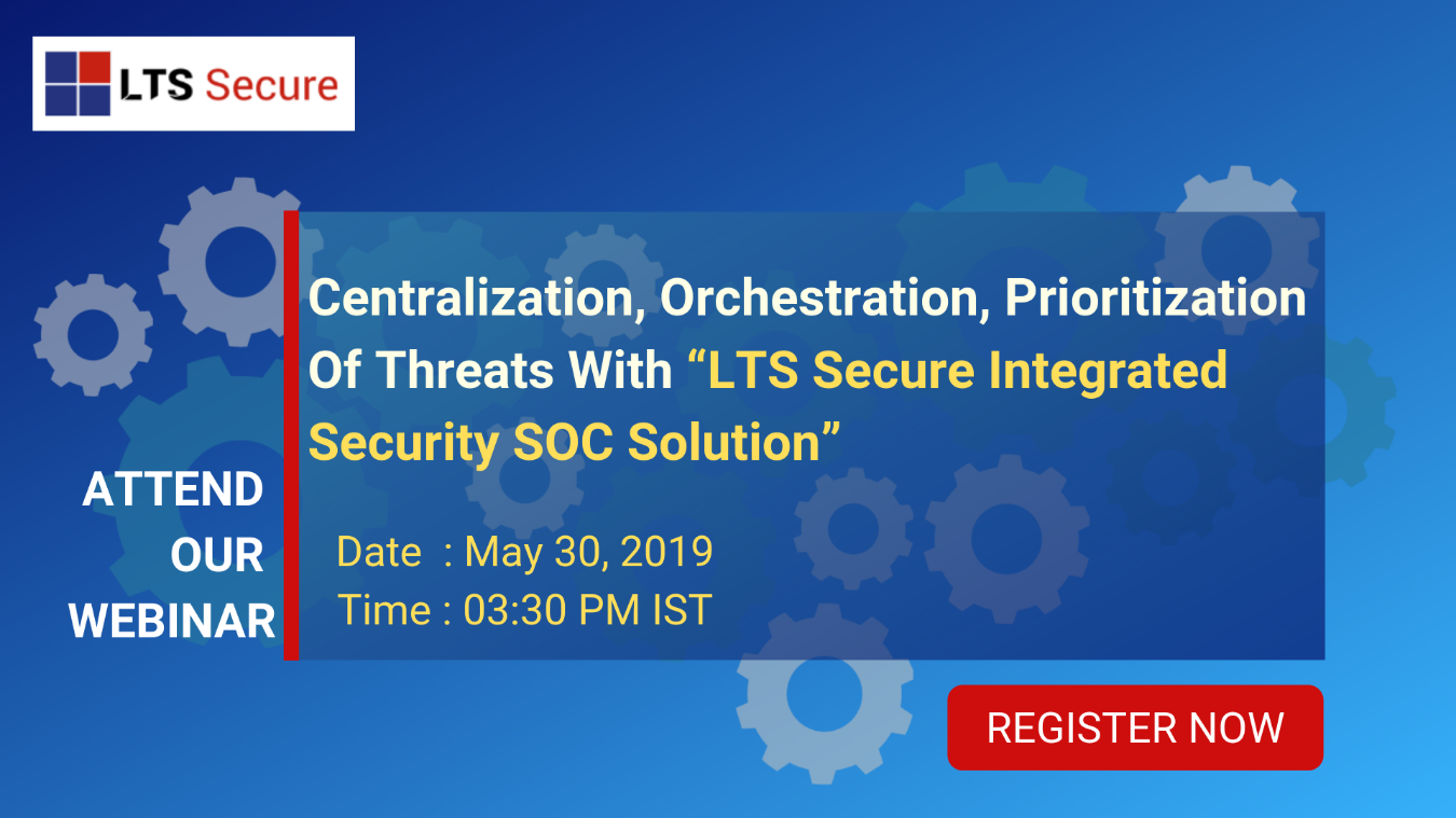 Centralization Orchestration Prioritization Threats With Lts Secure Soc Tickets By Utsav Vyas