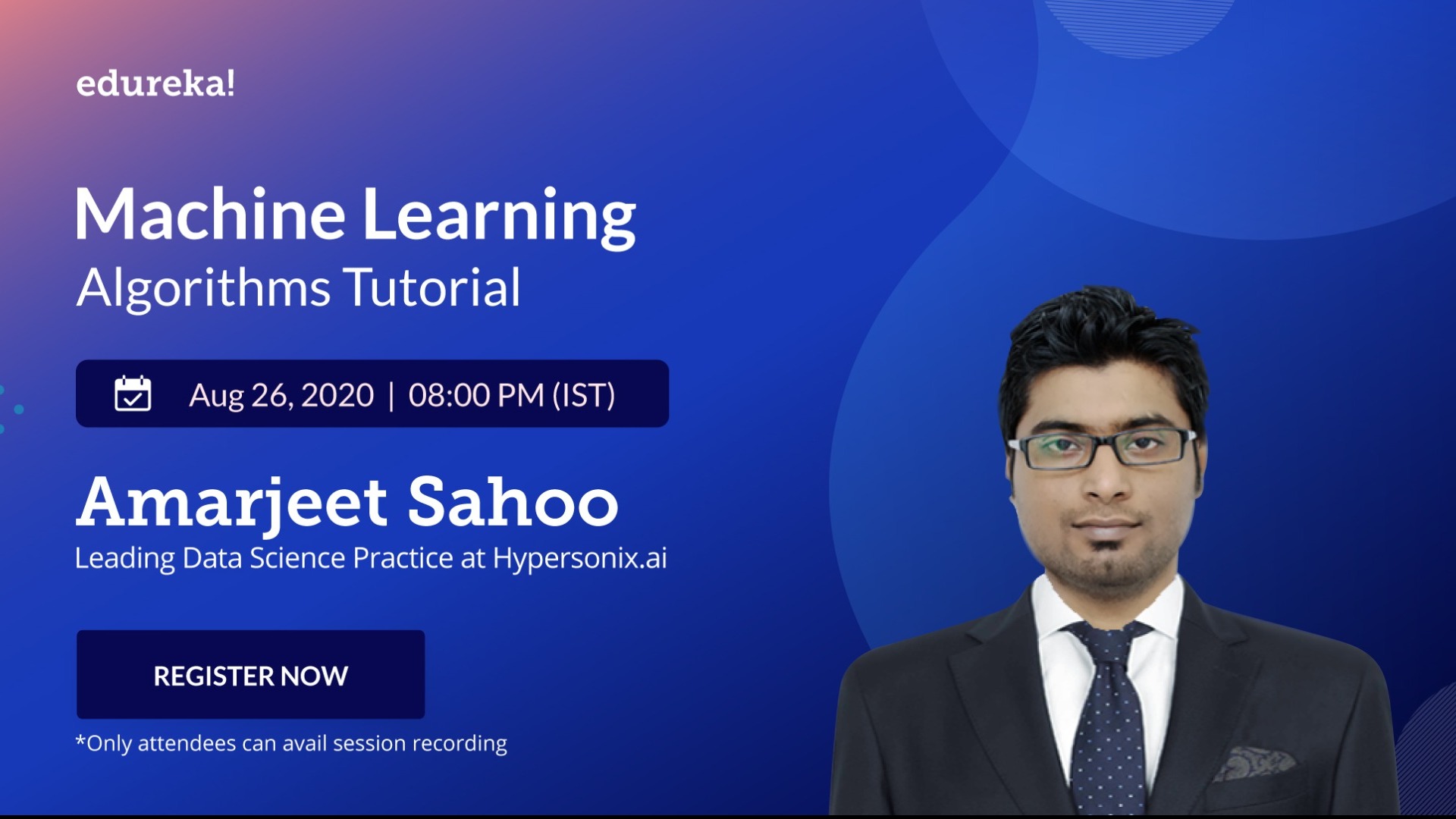 Machine Learning Algorithms Tutorial Tickets by edureka!, Wednesday, August 26, 2020, Online Event