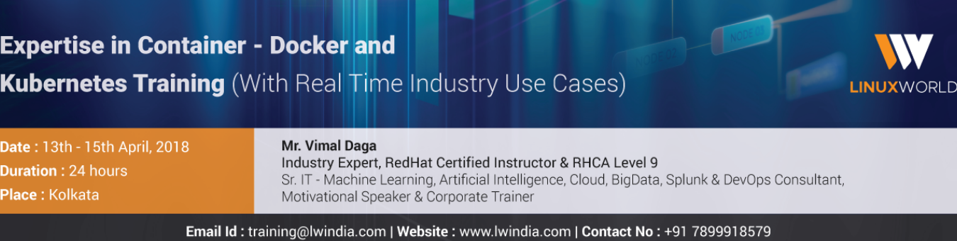 Industry Level Docker Kubernetes Training By Mr Vimal Daga Tickets By Linuxworld Informatics