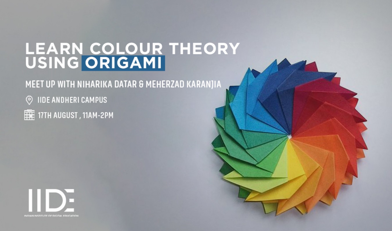 Learn Colour Theory Using Origami Tickets by IIDE Connect, Saturday ...