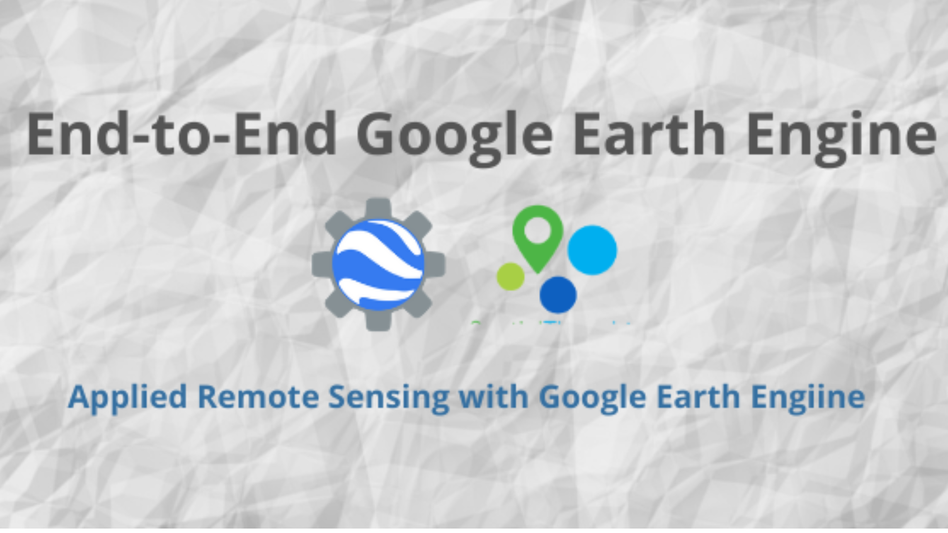 End-to-End Google Earth Engine (Online) Tickets by Spatial Thoughts ...