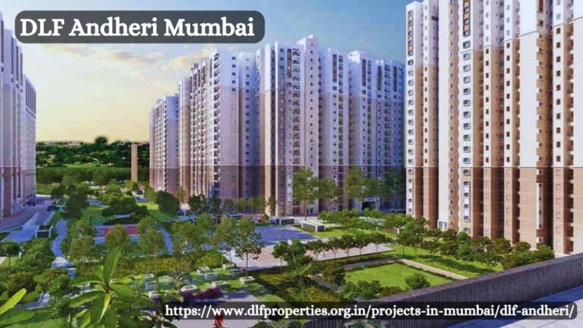 DLF Andheri Mumbai: Flats With The Best Environment Tickets by Real ...