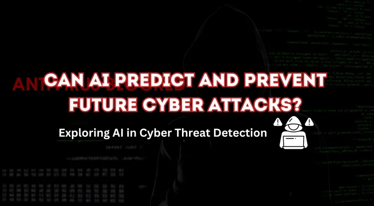 Can AI Predict and Prevent Future Cyber Attacks? Exploring the Role of ...
