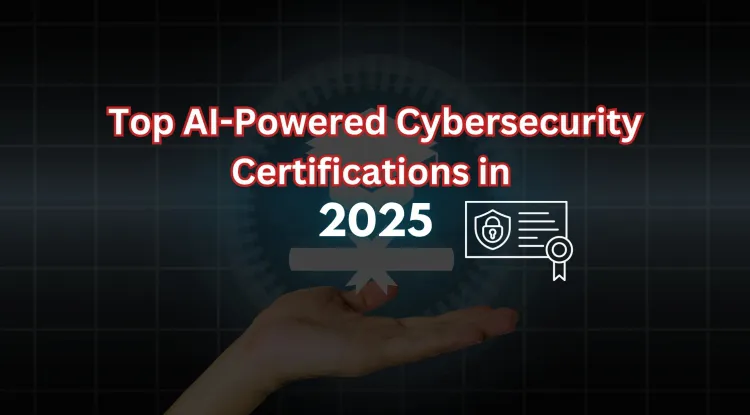 A Comprehensive Guide to the Best AI-Powered Cybersecurity Certifications in 2025 - Web Asha ...