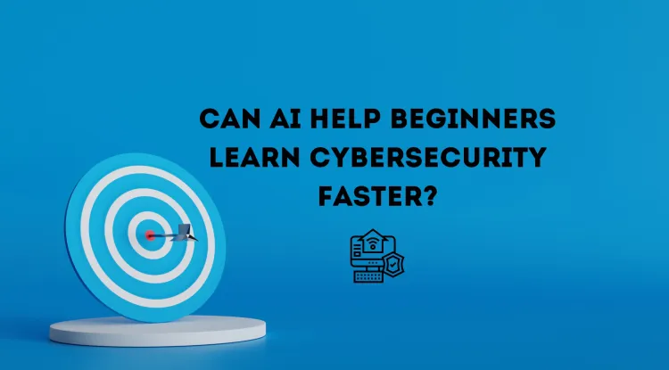 Can AI Help Beginners Learn Cybersecurity Faster? Exploring AI-Powered Cybersecurity Training ...