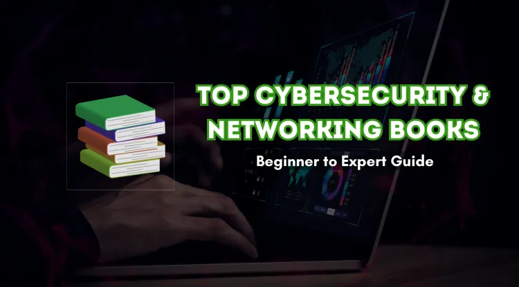 Best Books for Learning Cybersecurity and Networking | A Complete Guide from Beginner to Expert ...