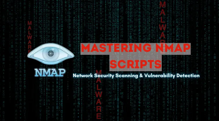 Mastering Nmap Scripts | A Complete Guide to Network Security Scanning and Vulnerability ...