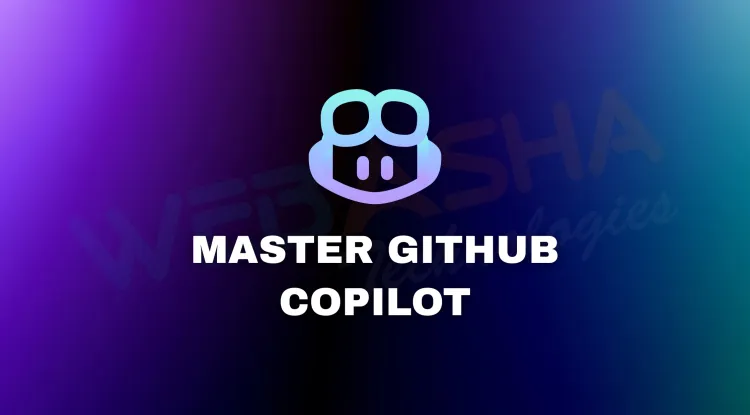 Mastering GitHub Copilot in 2025 | The Ultimate Guide to Your AI Coding Assistant - Web Asha ...