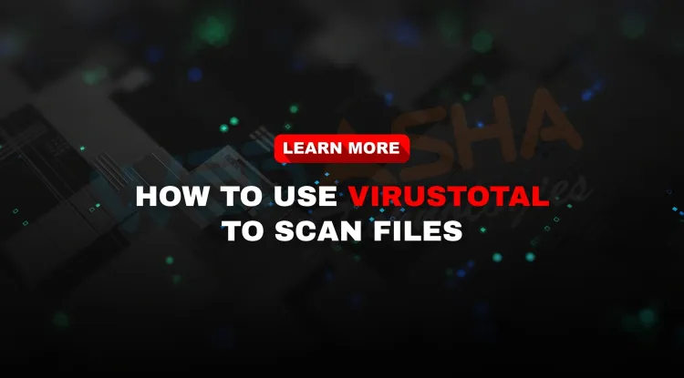 VirusTotal Explained | How to Scan Files and URLs for Malware Using 70 ...