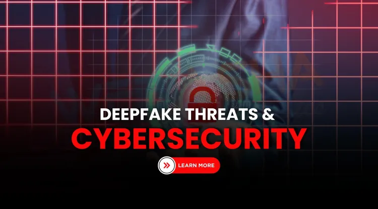 Ultra-Realistic Deepfakes in the GenAI Era | Understanding the Evolving Threat Landscape and ...